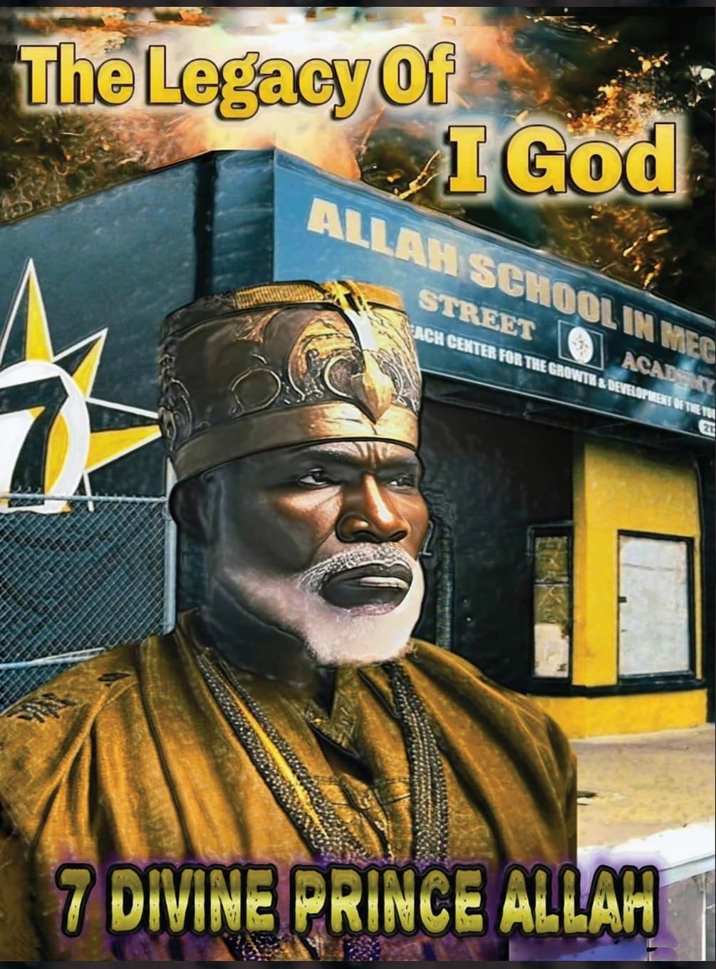 The Legacy of I God: Prince Allah, 7 Divine: 9781948091541: Amazon.com ...