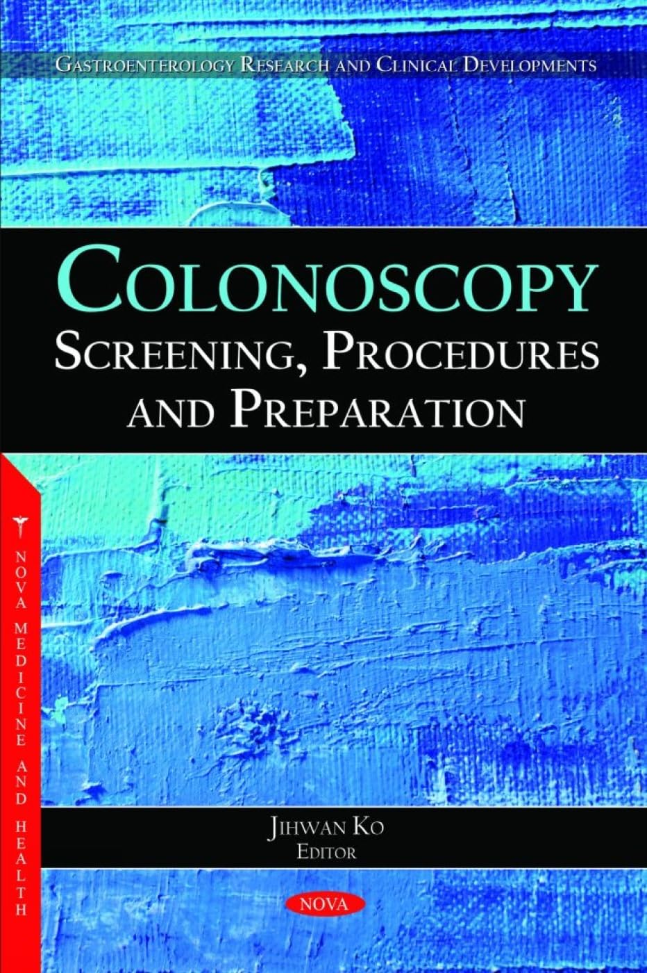 Colonoscopy: Screening, Procedures and Preparation (Gastroenterology ...