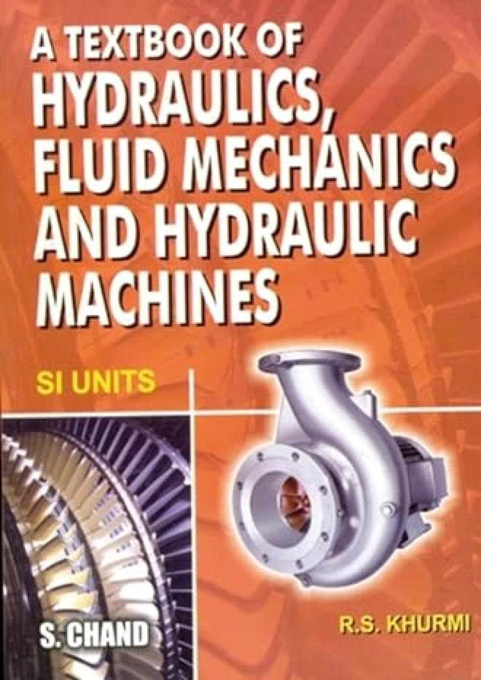 A Textbook Of Hydraulics, Fluid Mechanics And Hydraulic Mechanics ...