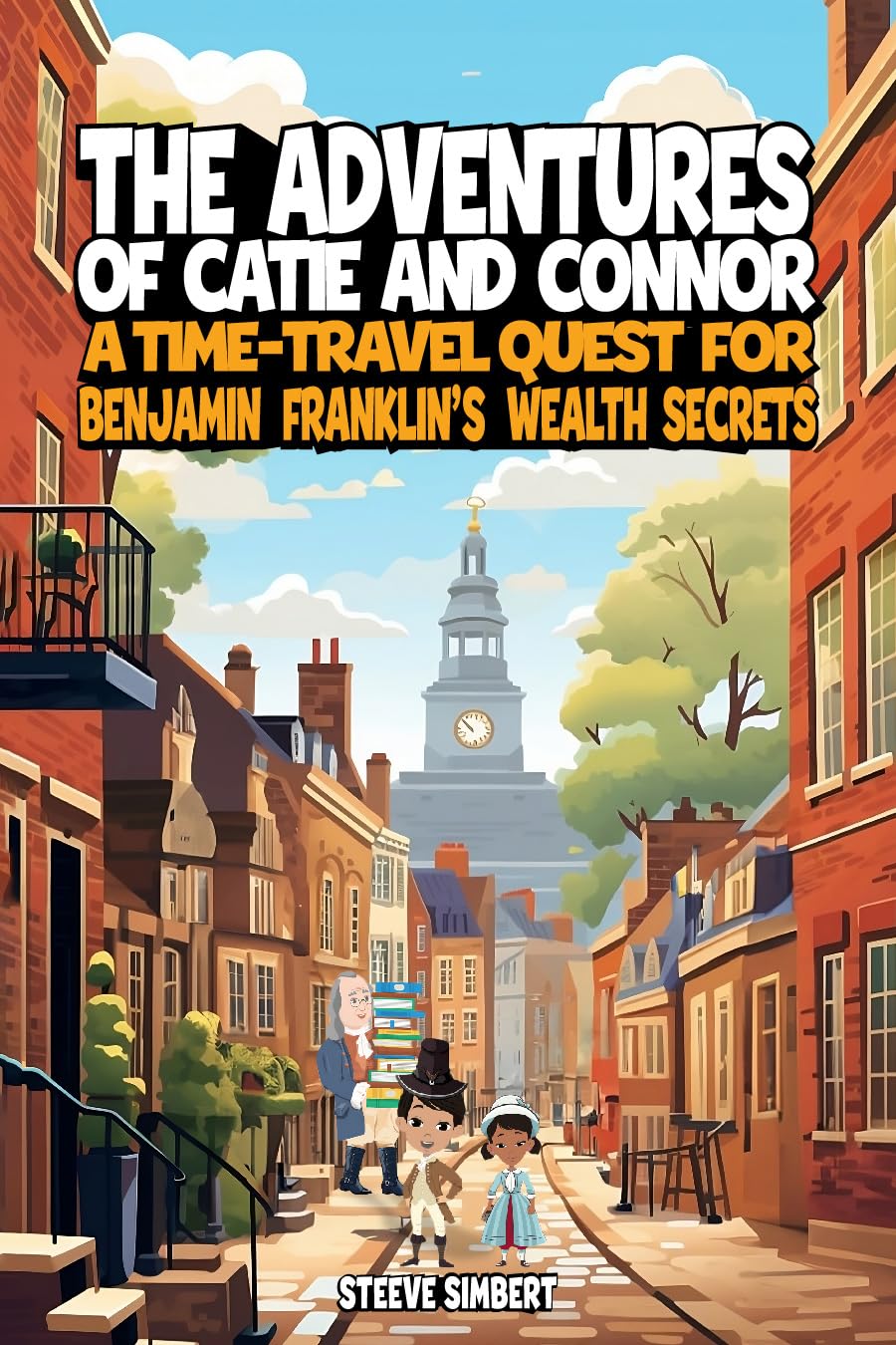 The Adventures of Catie and Connor : A Time-Travel Quest for Benjamin ...