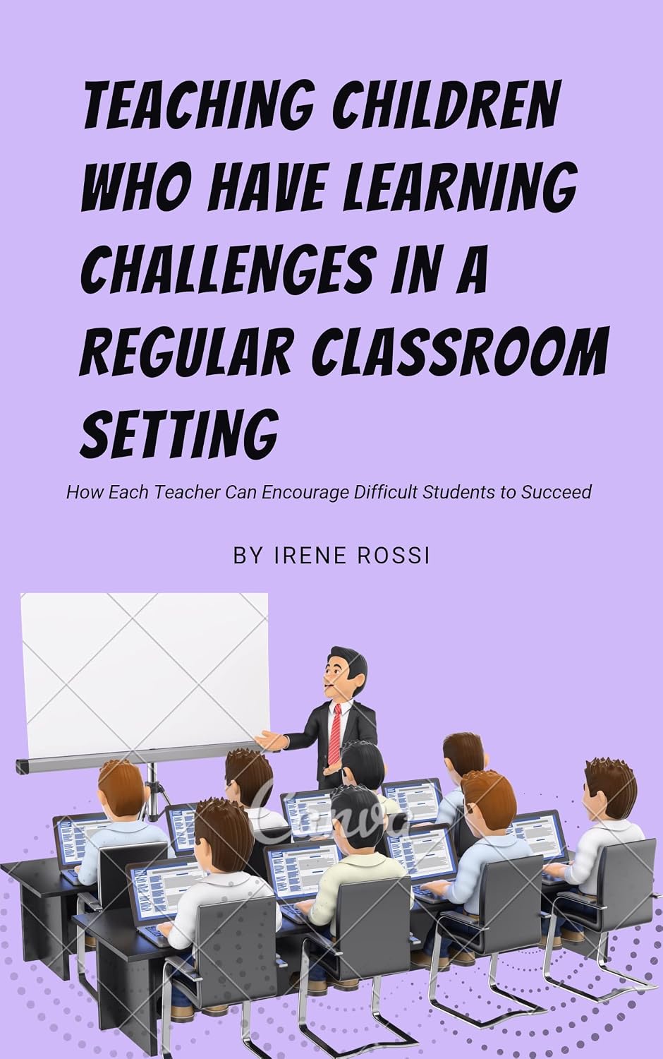 Amazon.com: TEACHING CHILDREN WHO HAVE LEARNING CHALLENGES IN A REGULAR ...