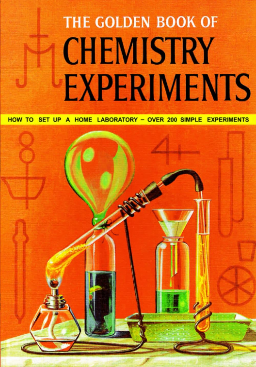 The Golden Book of Chemistry Experiments: Classics, Timeless ...