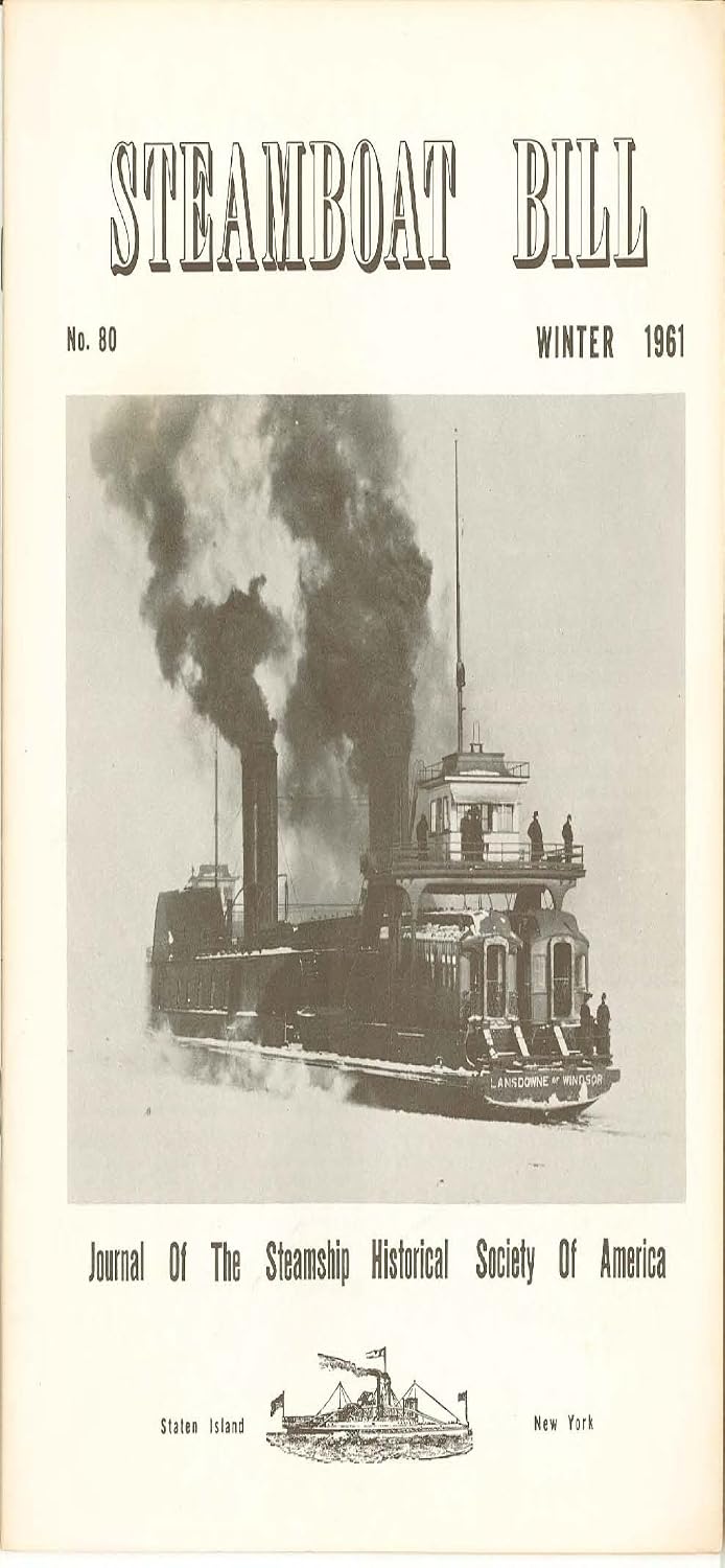 Steamboat Bill Issue 80 Winter 1961: Steamship Historical Society of ...