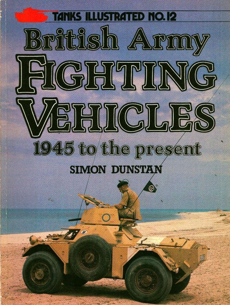 Amazon.com: British Army Fighting Vehicles, 1945 to the Present ...