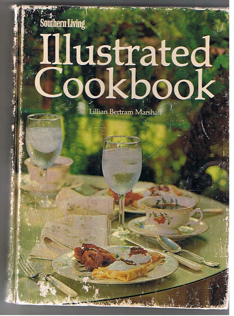Southern Living Illustrated Cookbook: Marshall, Lillian Bertram ...