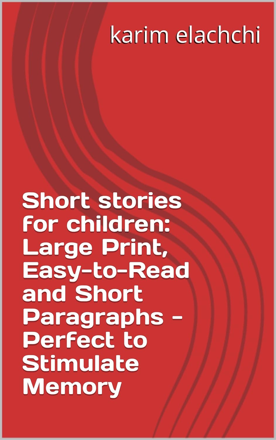 Short stories for children: Large Print, Easy-to-Read and Short ...