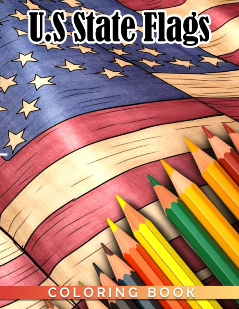 U.S State Flags Coloring Book: The Fifty States With The Flags Coloring ...