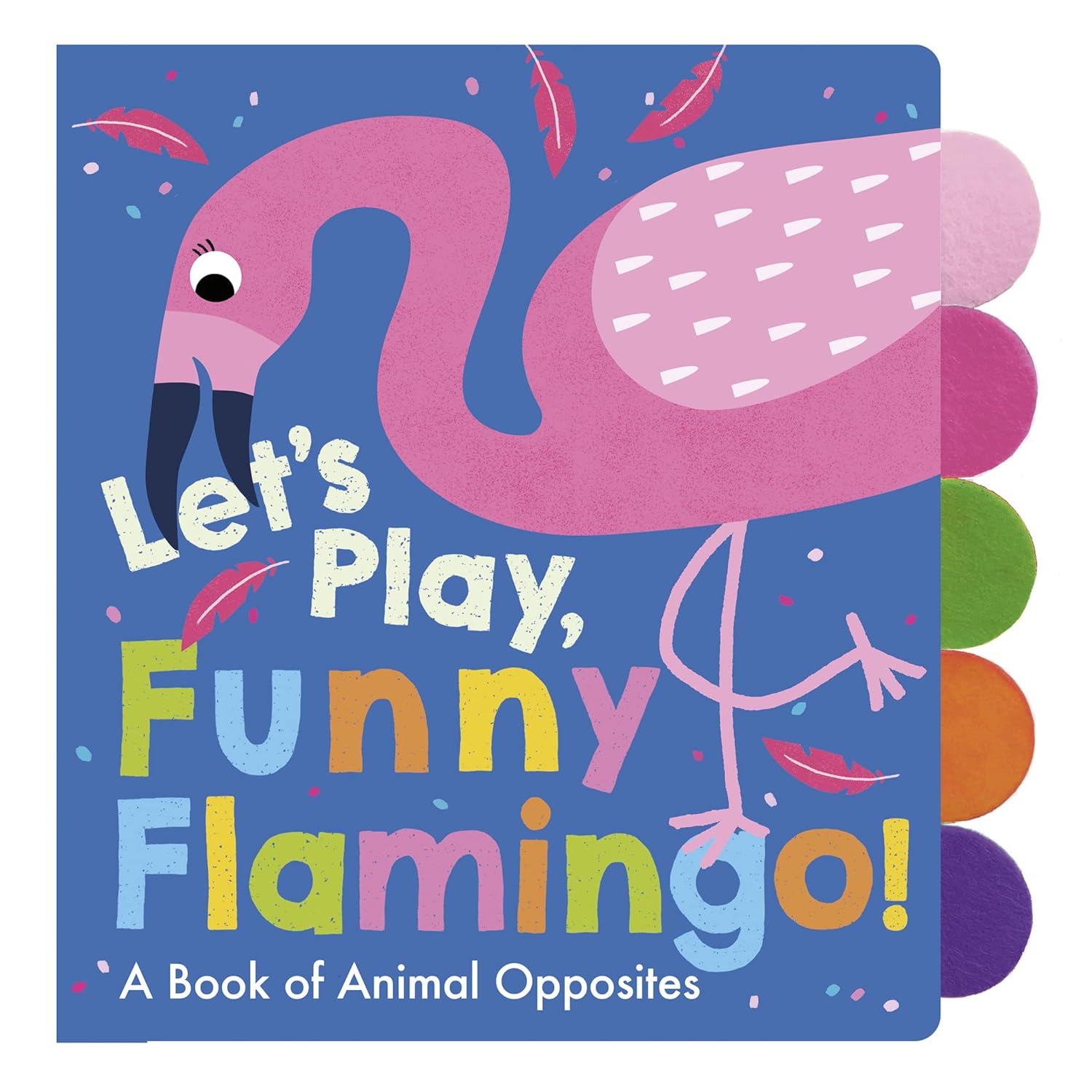 Let's Play, Funny Flamingo! (Let’s Play (2)): Little Tiger Press ...