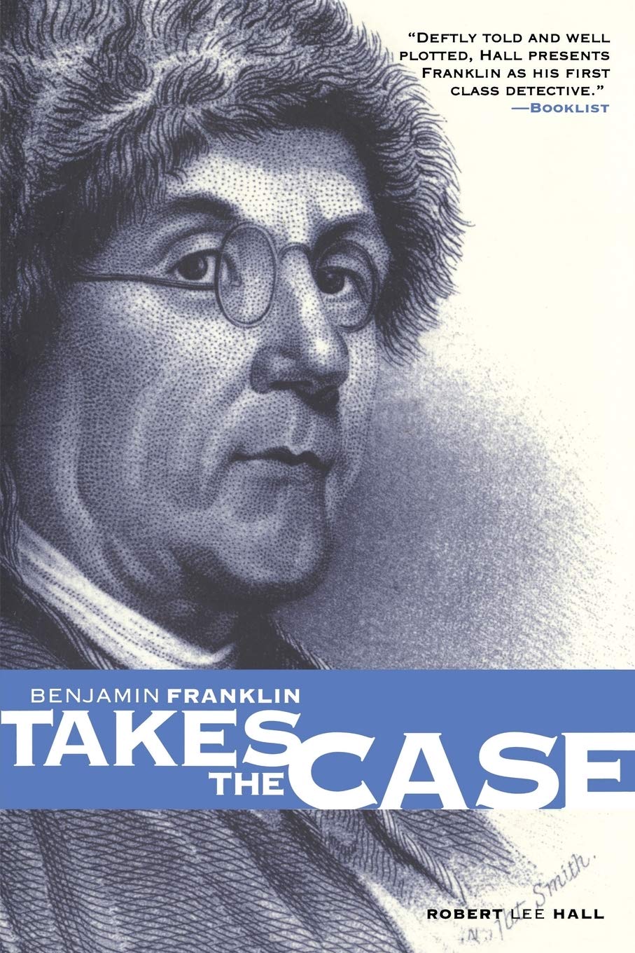 Benjamin Franklin Takes the Case (The Benjamin Franklin Mysteries ...