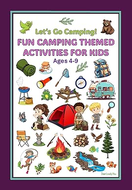 LET'S GO CAMPING! FUN CAMPING THEMED ACTIVITIES FOR KIDS AGES 4-9 ...
