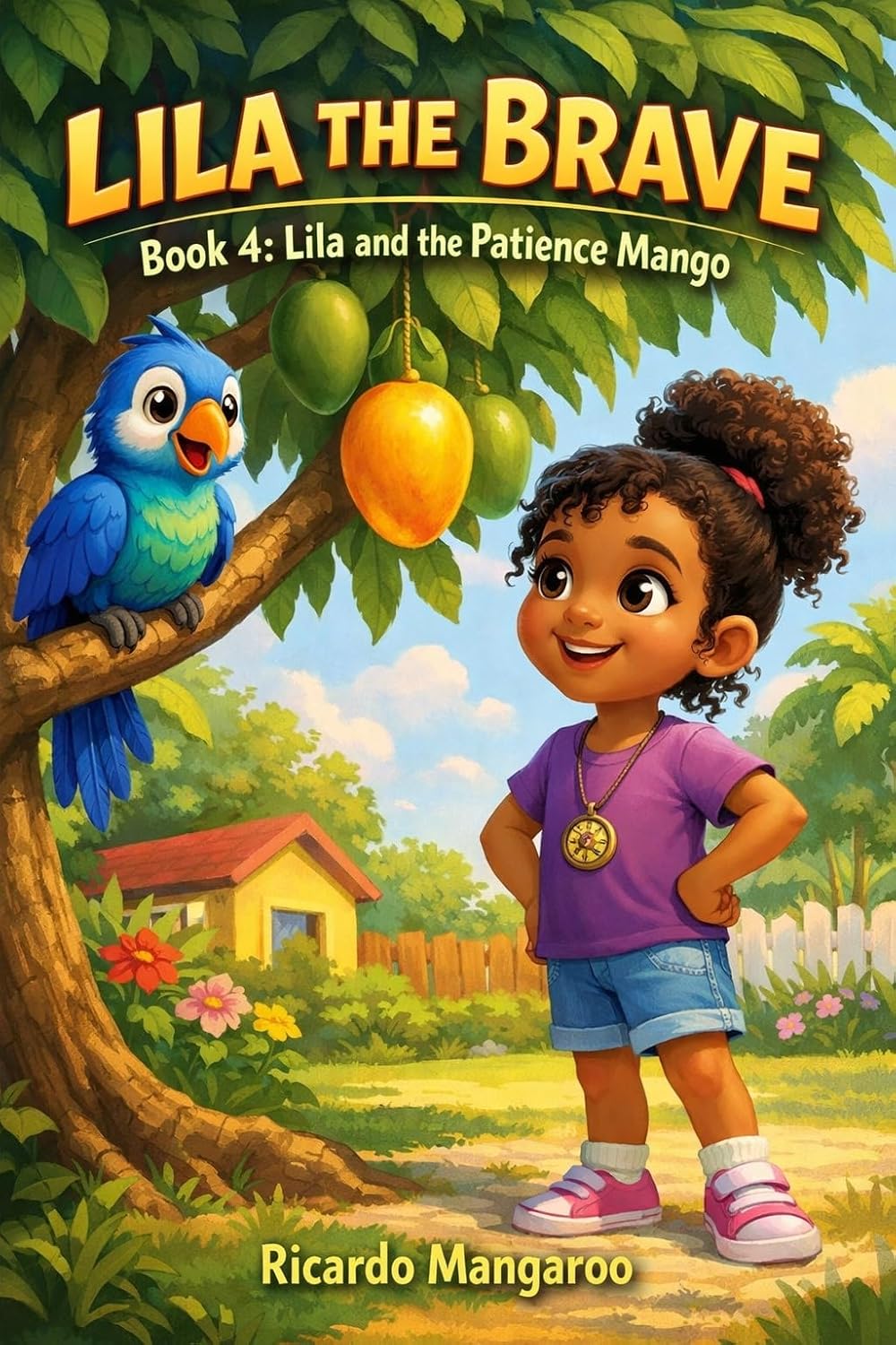 Lila the Brave - Book 4: Lila and the Patience Mango eBook : Mangaroo ...