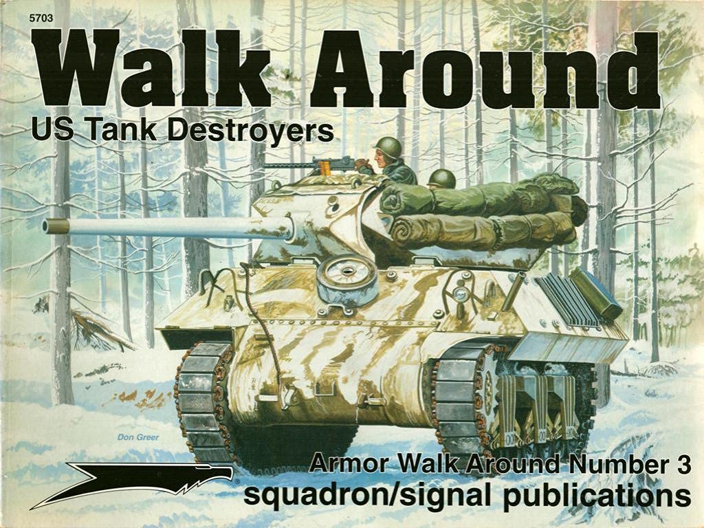 US Tank Destroyers - Armor Walk Around No. 3: Jim Mesko: 9780897474566 ...