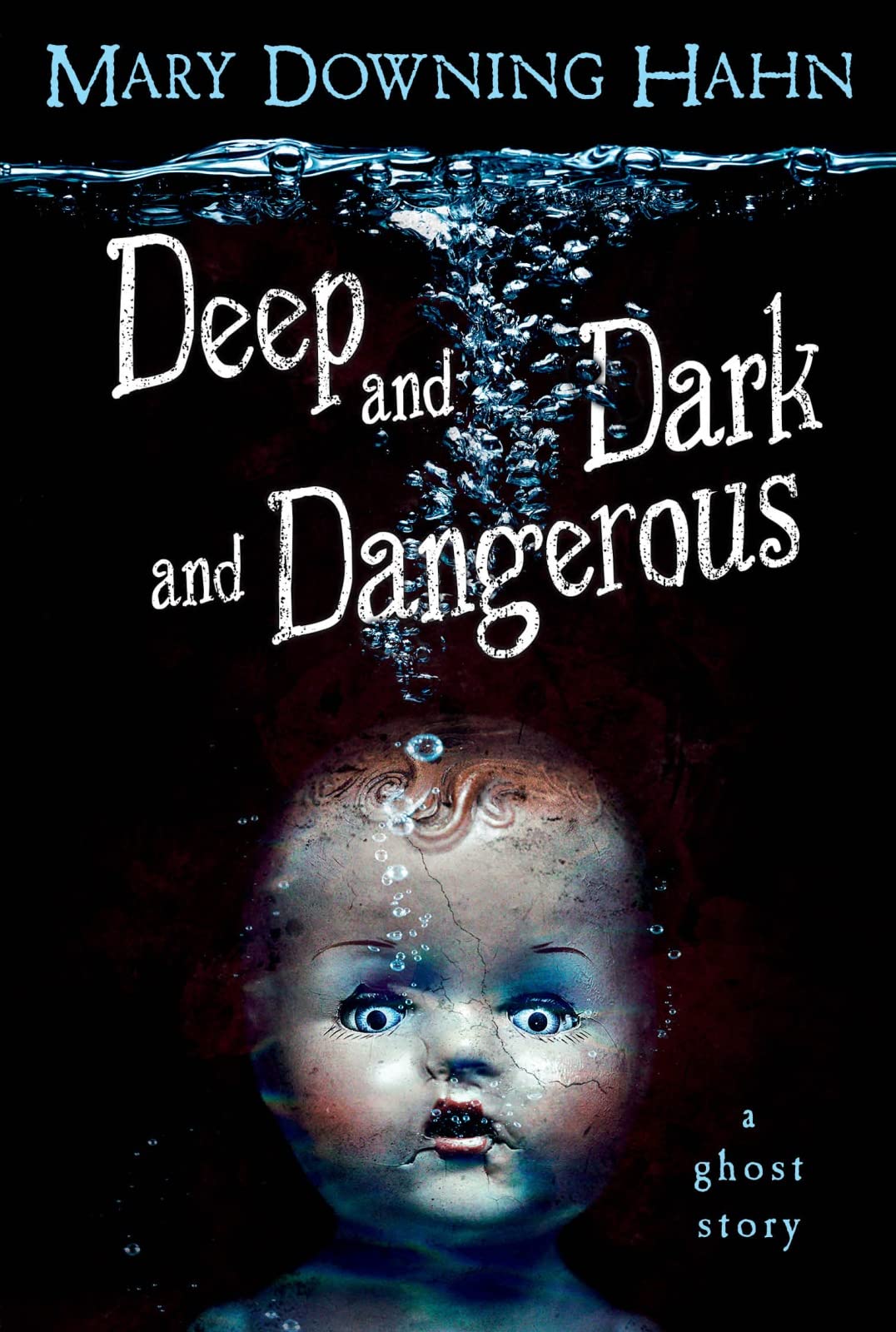 Amazon.com: Deep and Dark and Dangerous: 9780547076454: Hahn, Mary ...