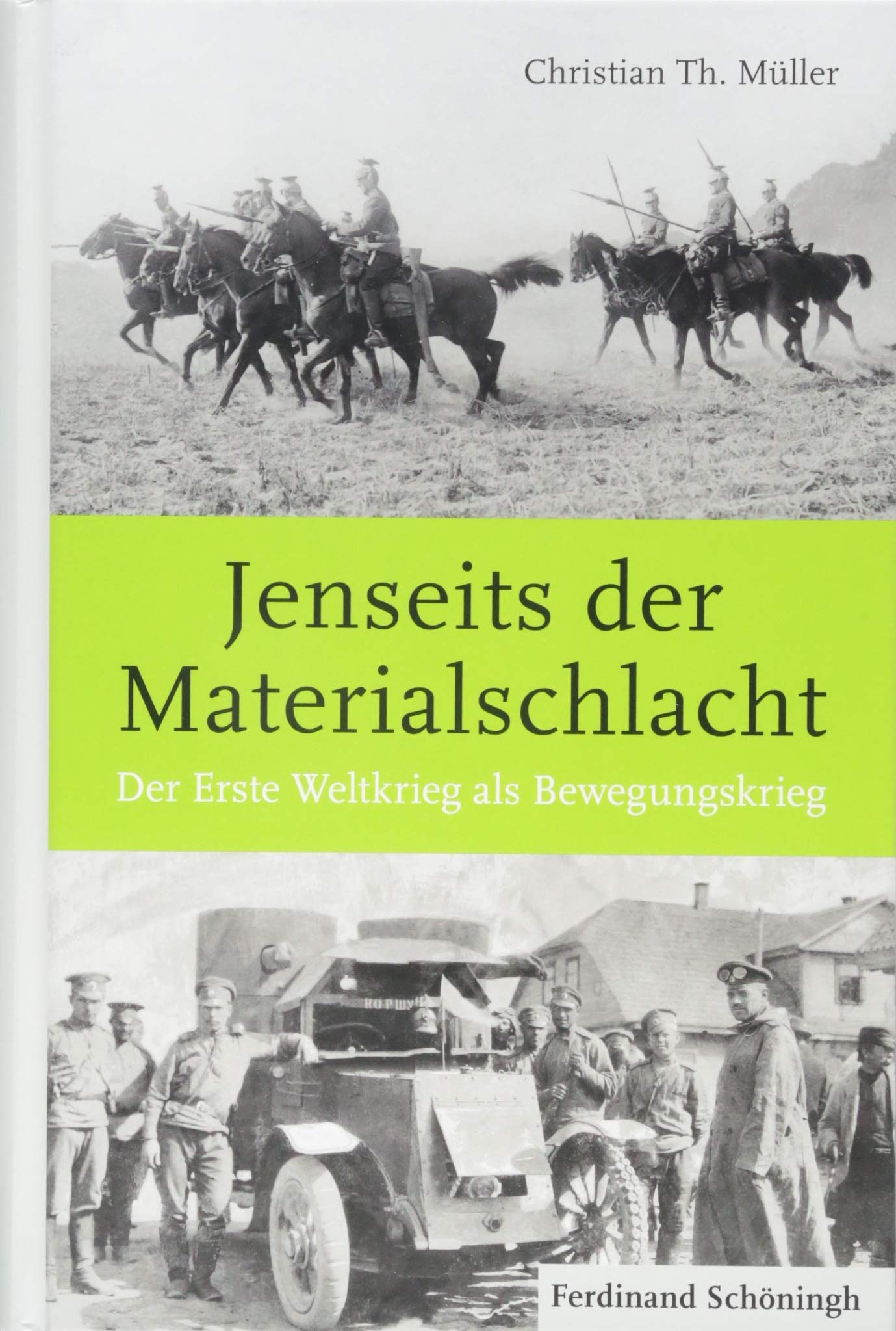 Jenseits der Materialschlacht: Der Erste Weltkrieg als Bewegungskrieg ...