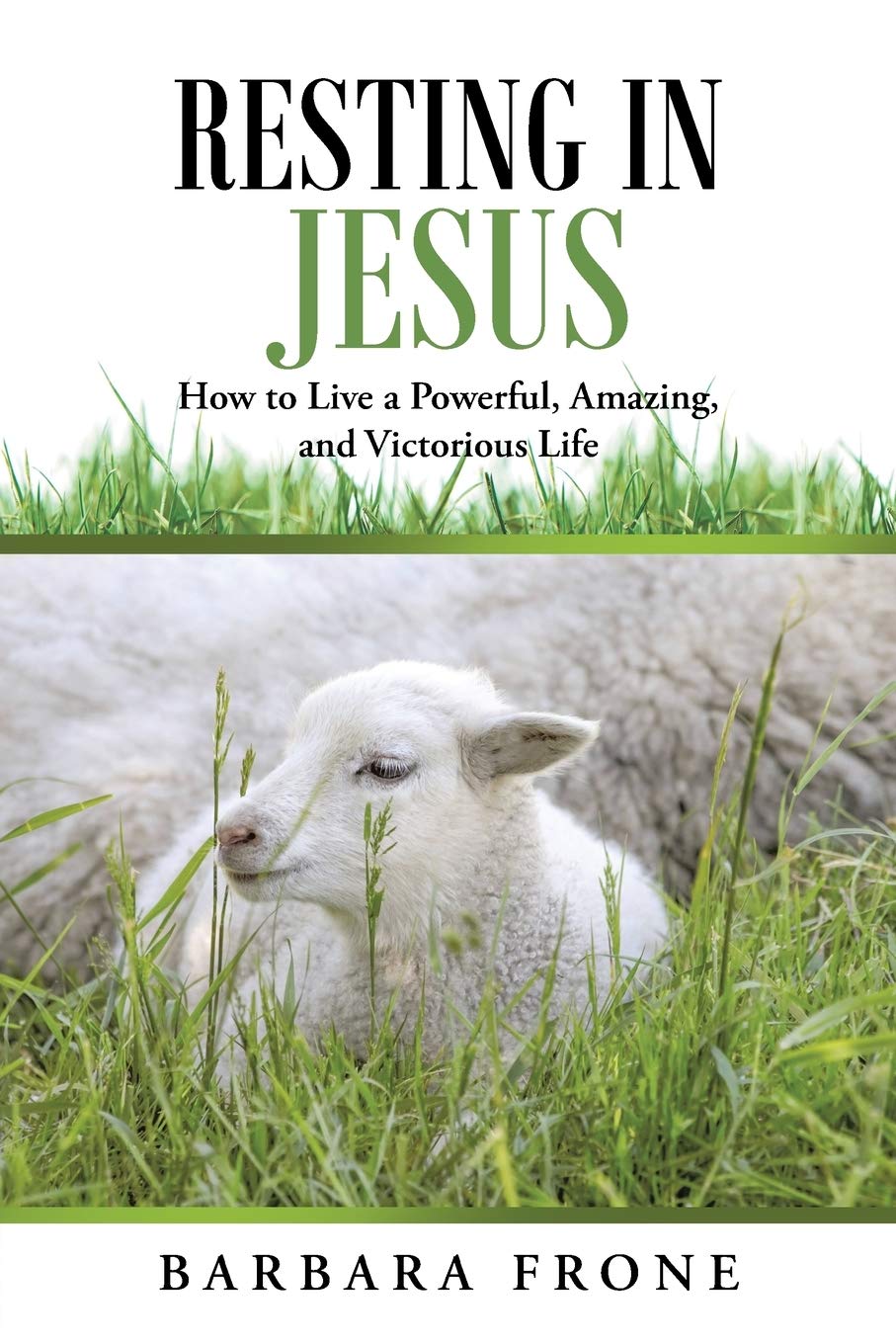 Snapklik.com : Resting In Jesus: How To Live A Powerful