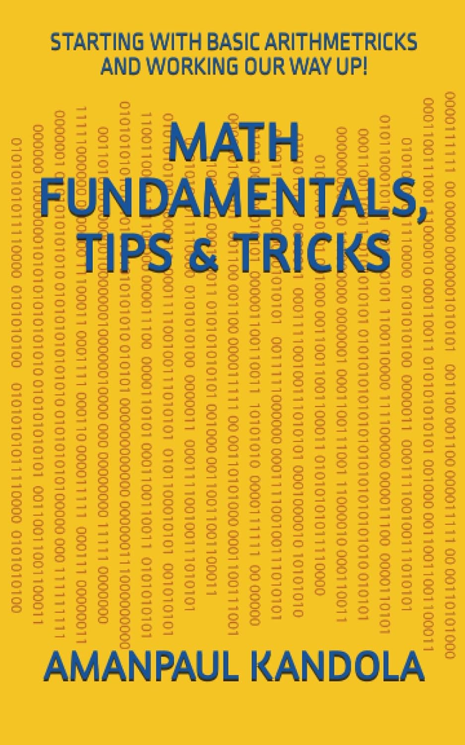 MATH FUNDAMENTALS, TIPS & TRICKS: STARTING WITH BASIC ARITHMETRICKS AND ...