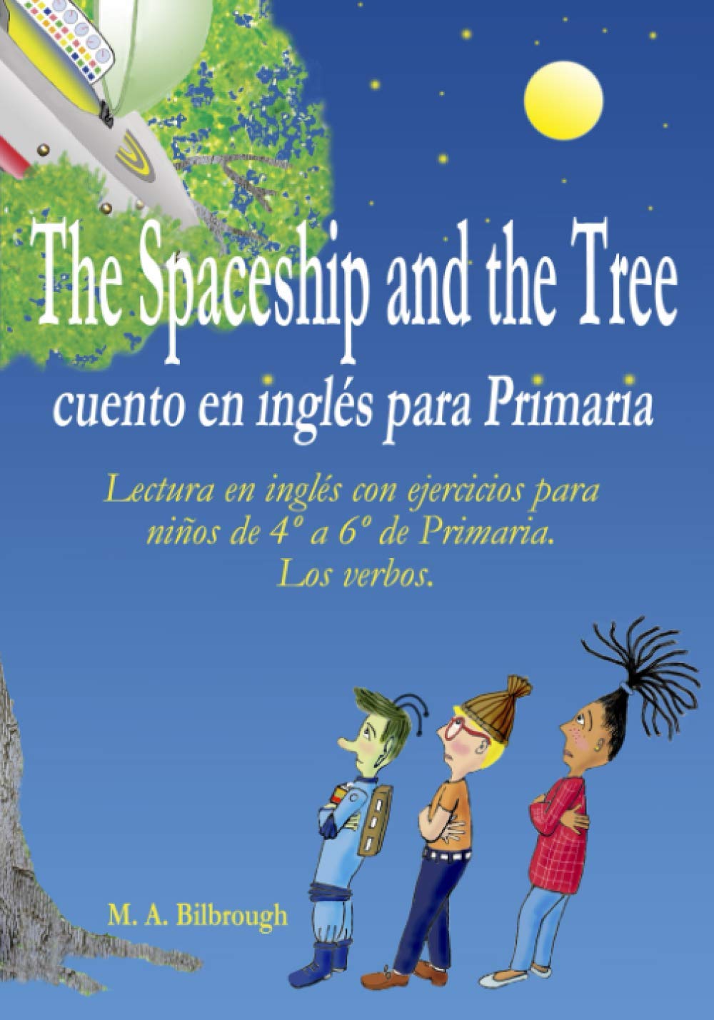 The Spaceship and the Tree cuento en inglés para Primaria: Lectura en ...
