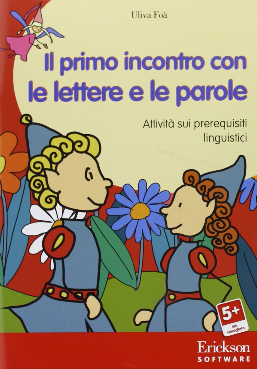 Il primo incontro con le lettere e le parole. Attività sui prerequisiti ...