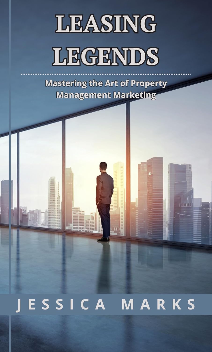 Amazon.com: Leasing Legends: Mastering the Art of Property Management ...