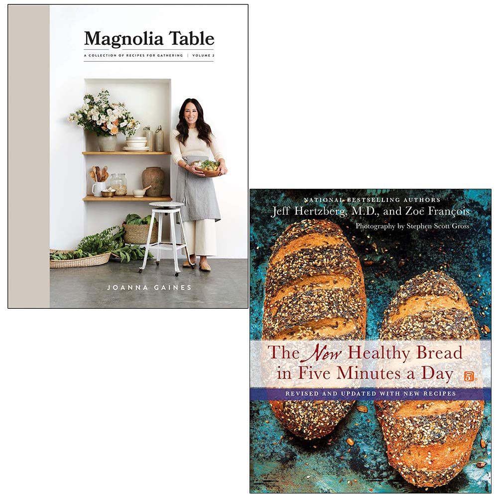 Magnolia Table Volume 2 By Joanna Gaines & Healthy Bread in Five ...