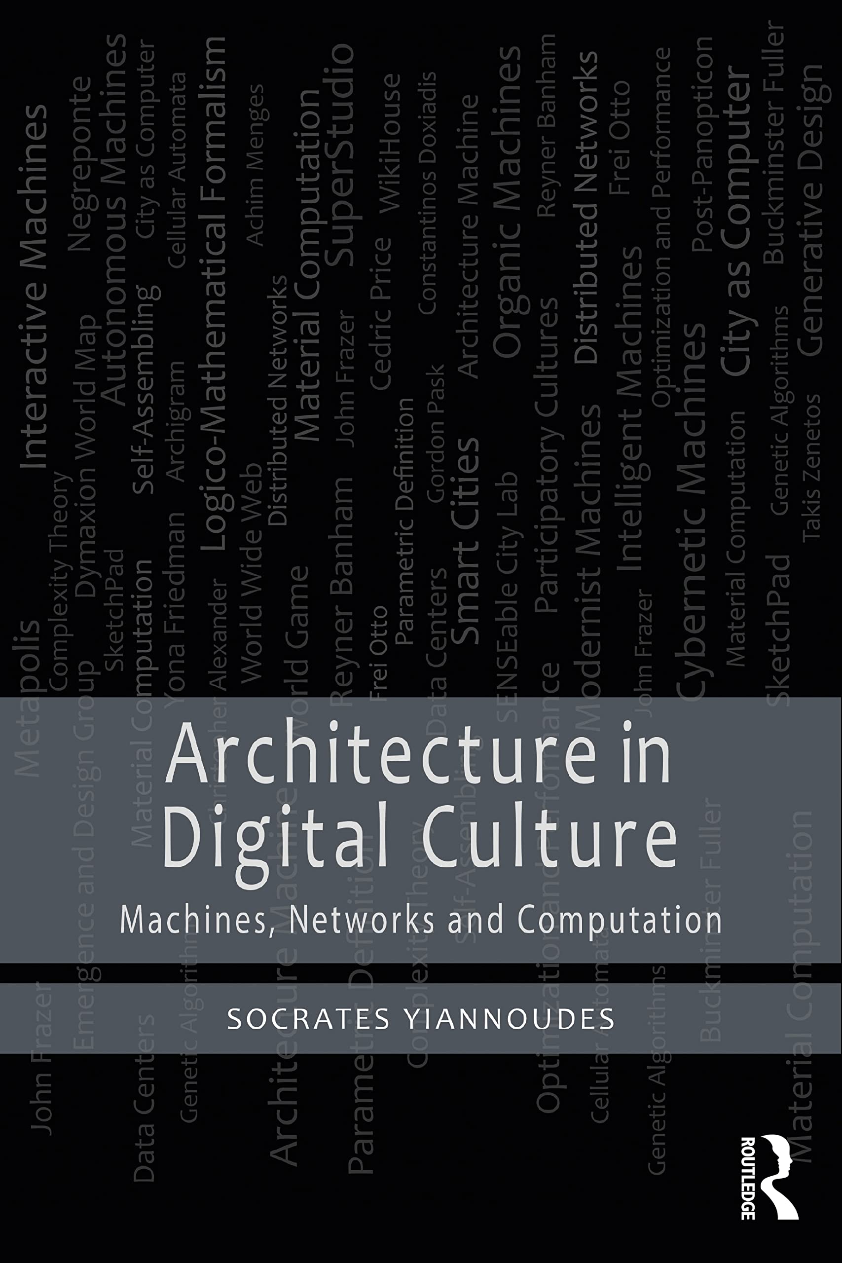 Buy Architecture in Digital Culture: Machines, Networks and Computation ...