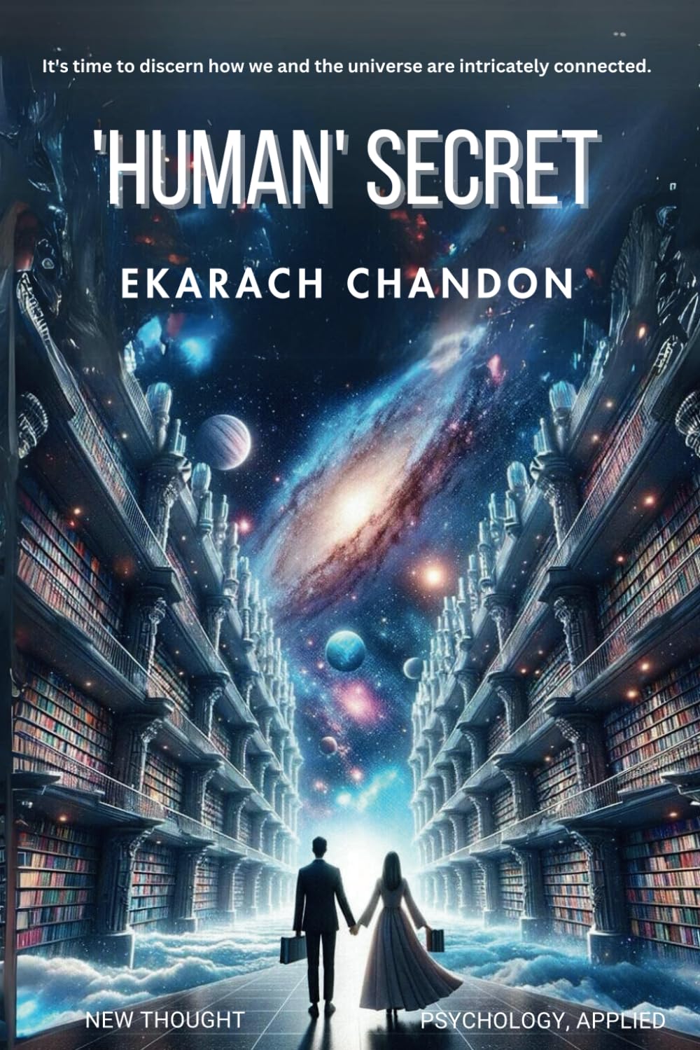 Amazon.com: Human Secret: It's time to discern how we and the universe ...