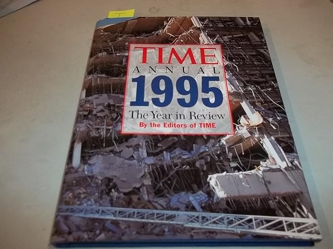 Time Annual 1995 The Year in Review: Editors of Time Magazine: Amazon ...