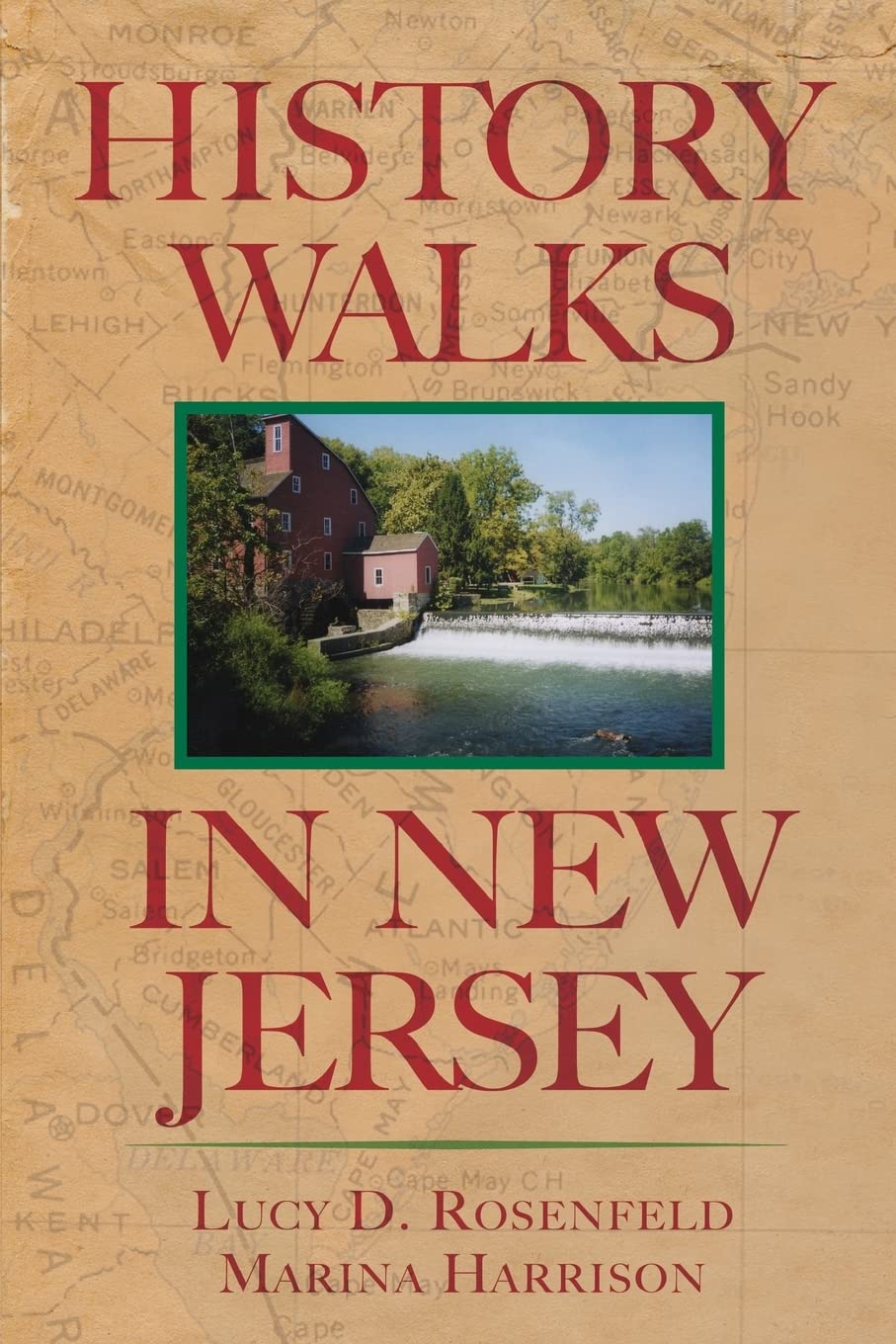 History Walks in New Jersey: Rosenfeld, Lucy D., Harrison, Marina ...