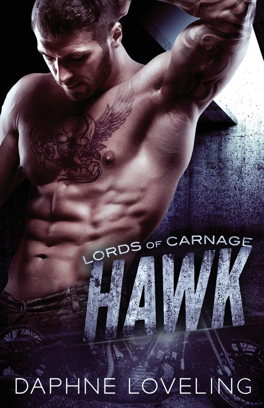 Hawk: Lords of Carnage MC: Loveling, Daphne: 9781546492856: Amazon.com ...