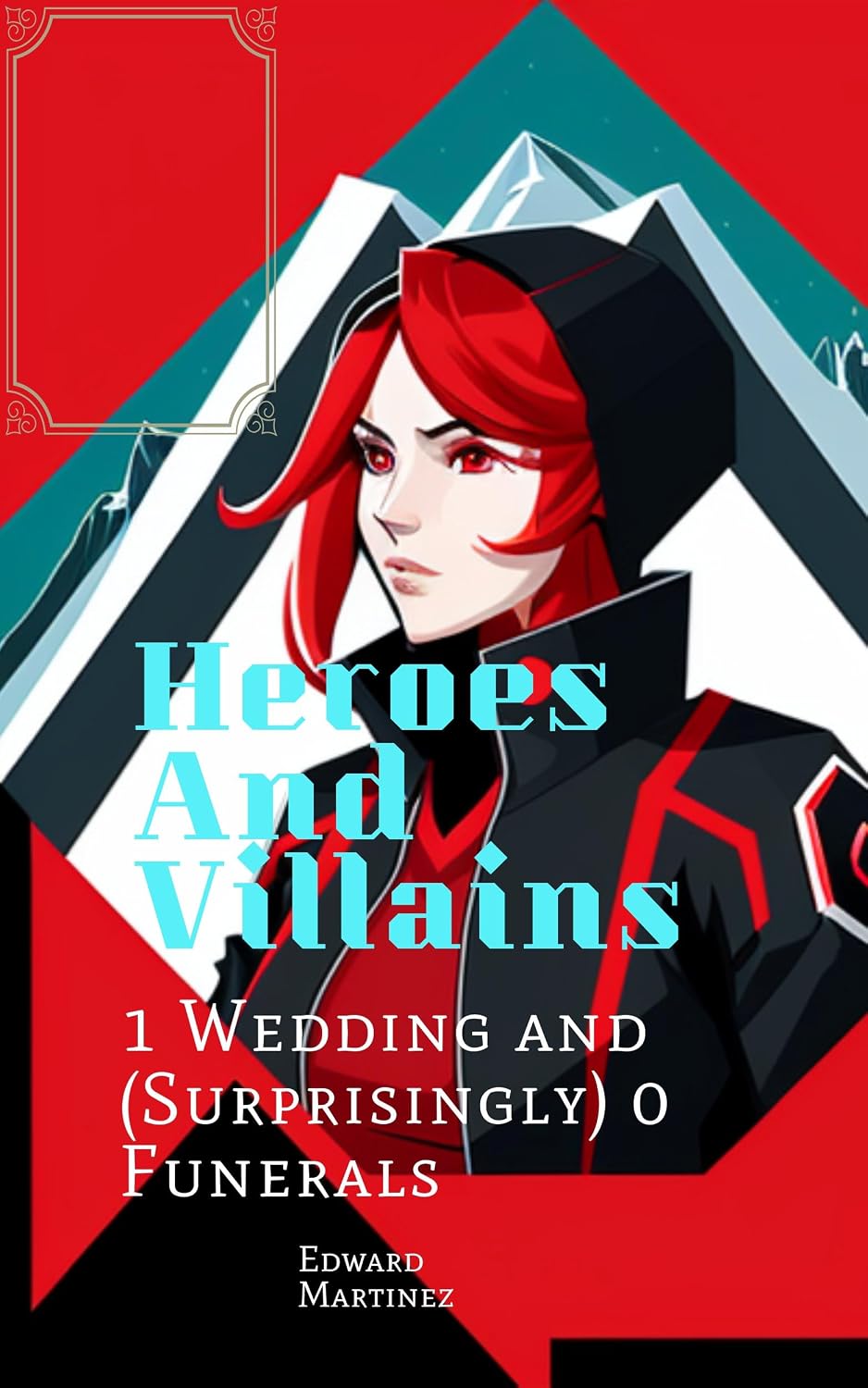 Heroes and Villains: One Wedding and (Surprisingly) No Funerals [Soft ...