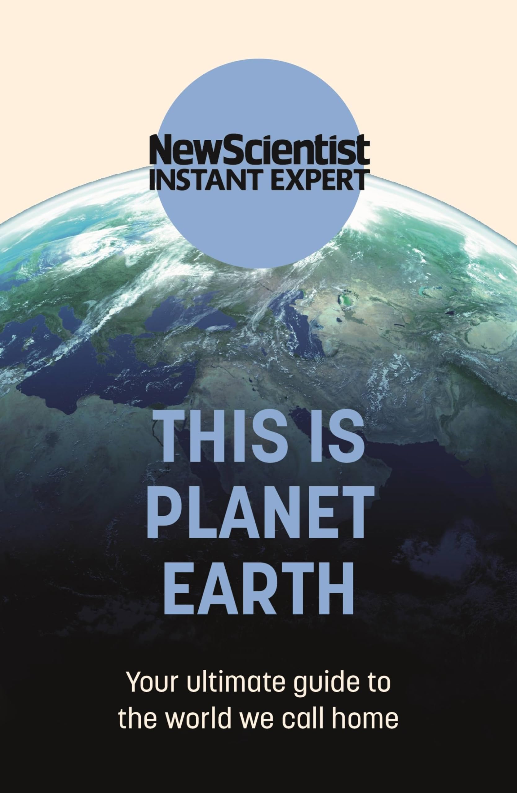 This is Planet Earth: Your ultimate guide to the world we call home ...