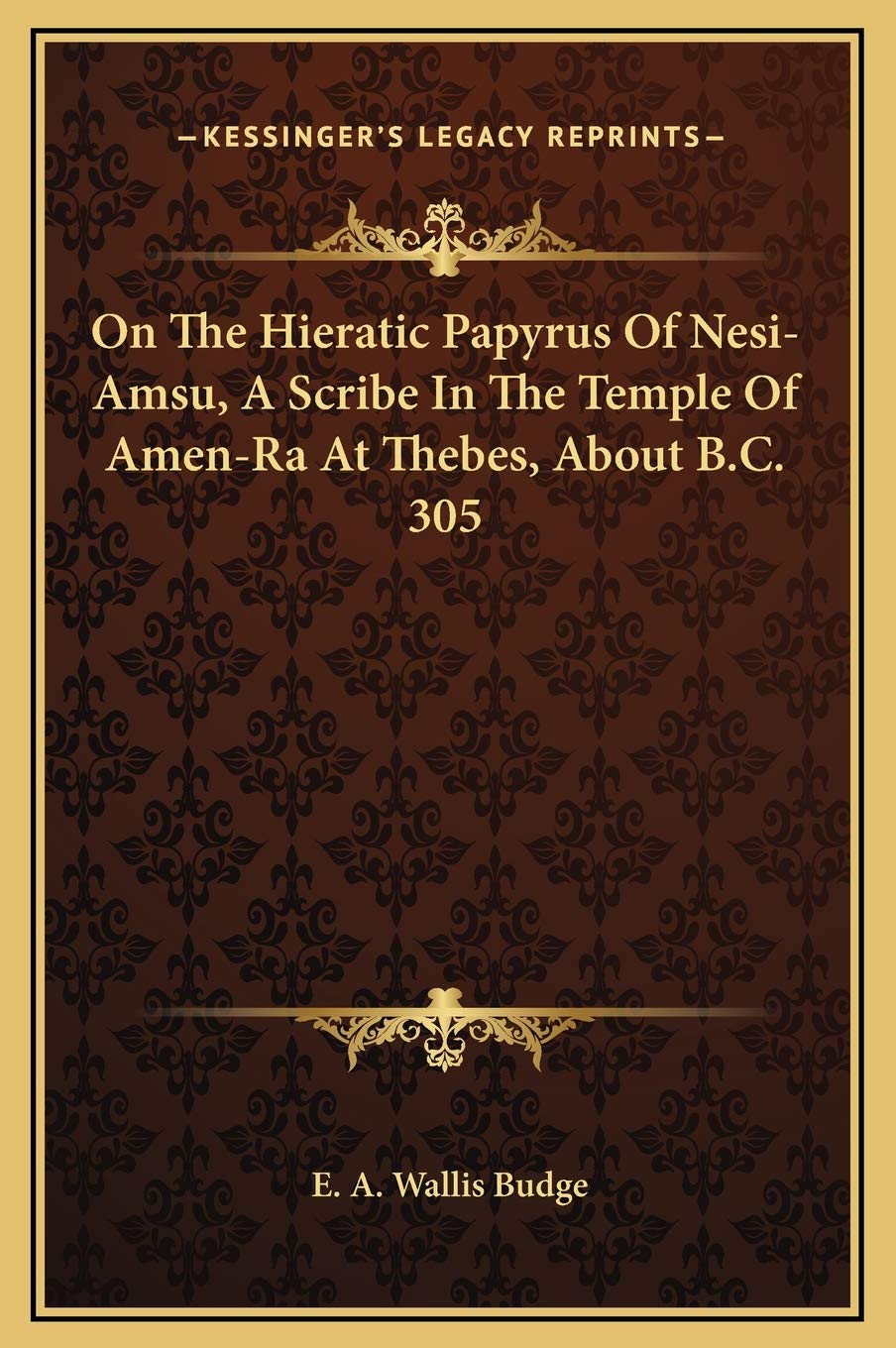 Buy On The Hieratic Papyrus Of Nesi-Amsu, A Scribe In The Temple Of ...