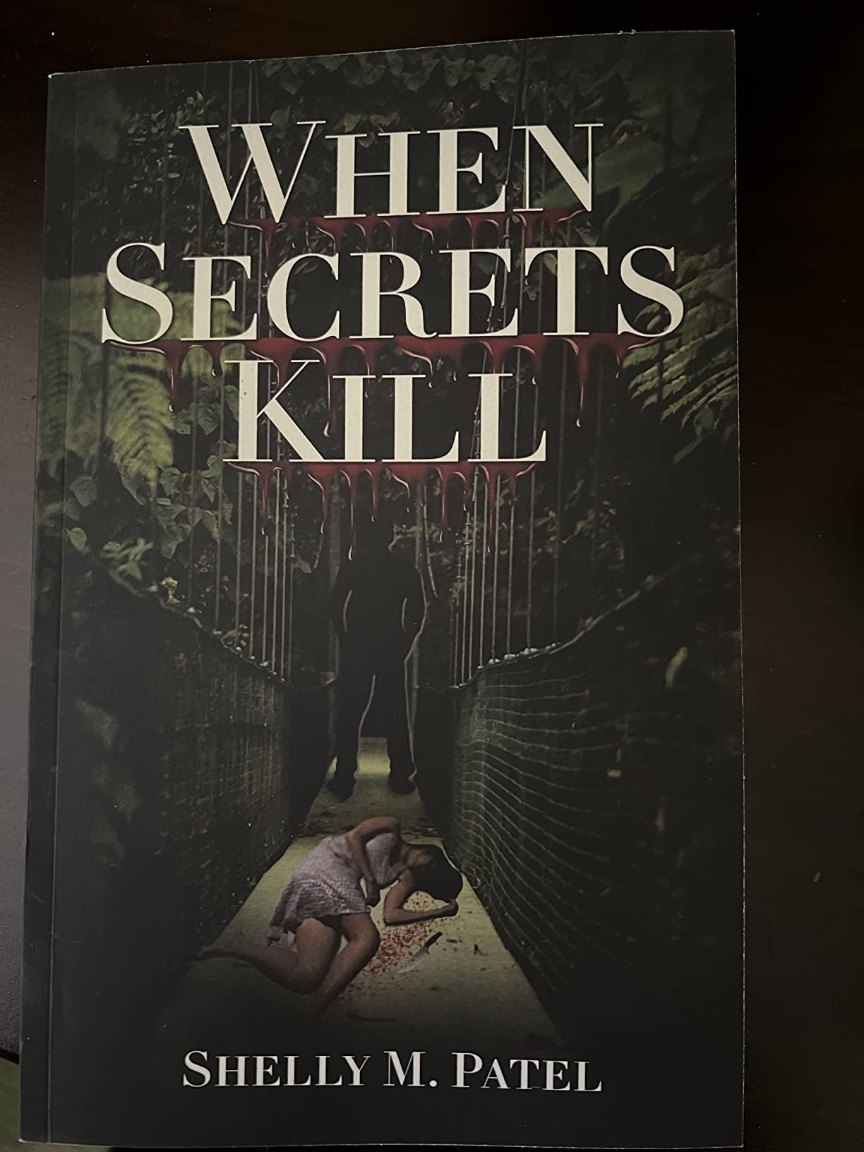 When Secrets Kill: Patel, Shelly M: 9781662914997: Amazon.com: Books