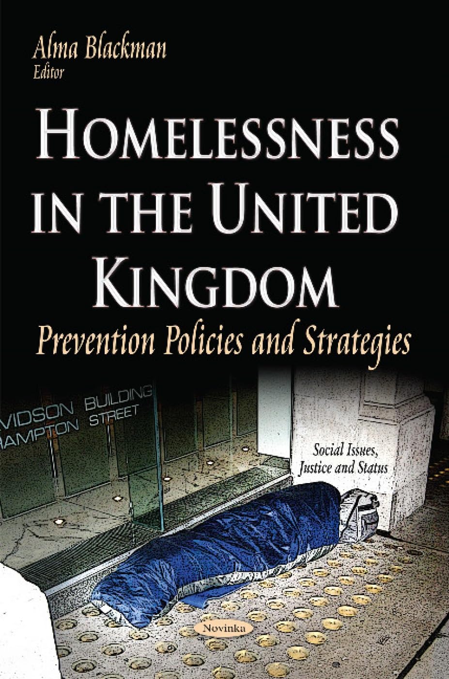 HOMELESSNESS IN THE UNITED KINGDOM PRE: Prevention Policies ...