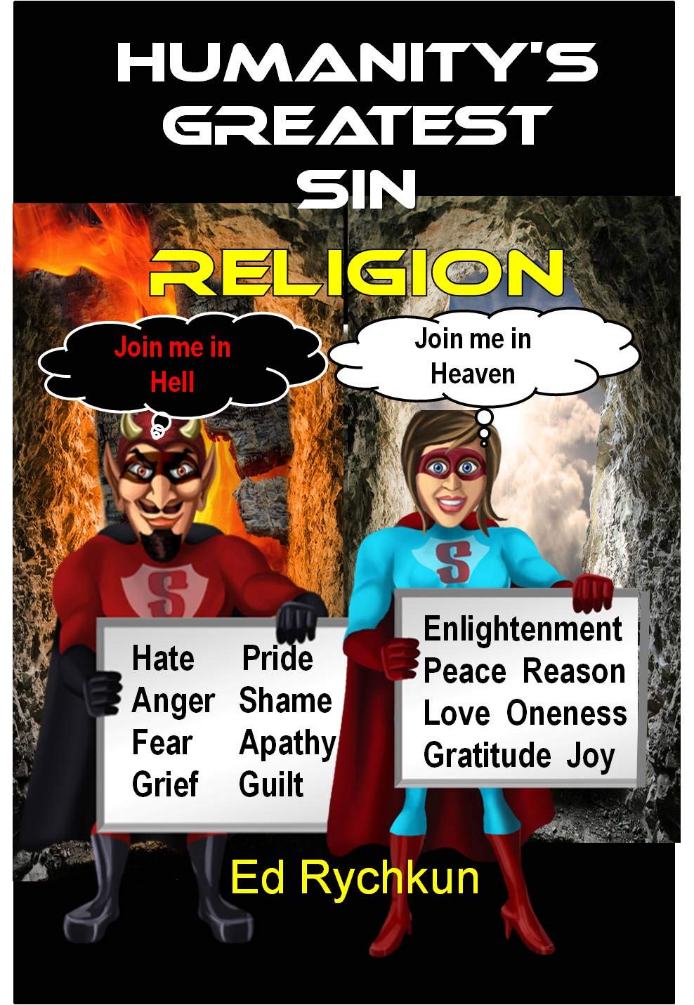 Humanity's Greatest Sin: Religion - Kindle edition by Rychkun, Ed ...