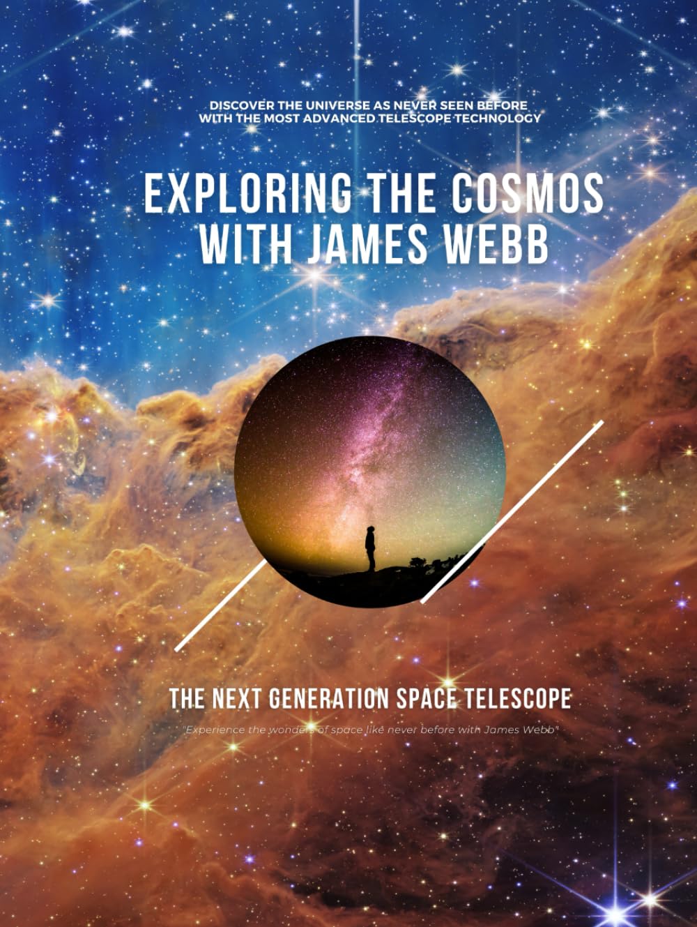 Exploring the Cosmos with James Webb: The Next Generation Space ...