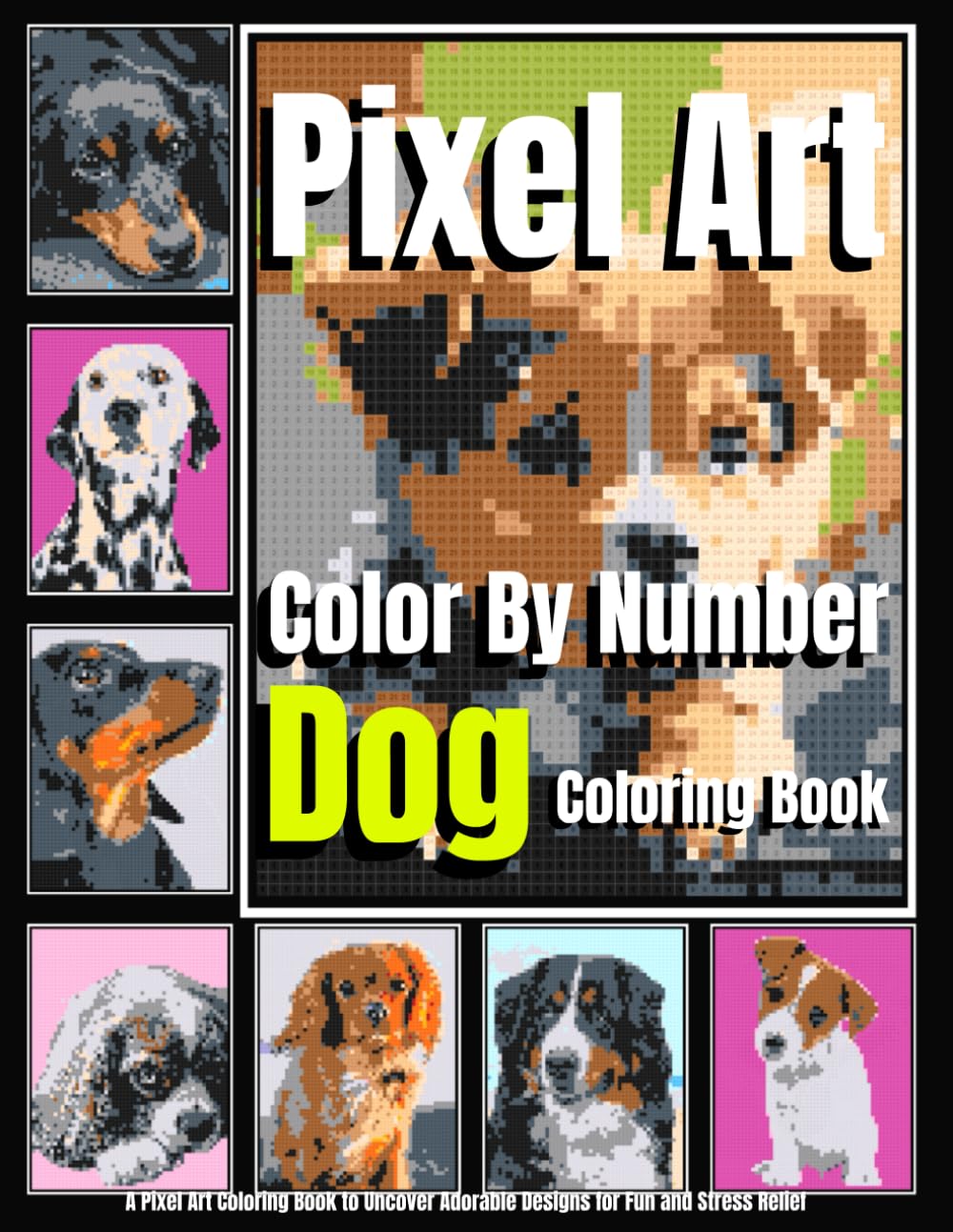 Amazon.com: Pixel Art Color By Number - Dog Coloring Book: Relaxing and ...