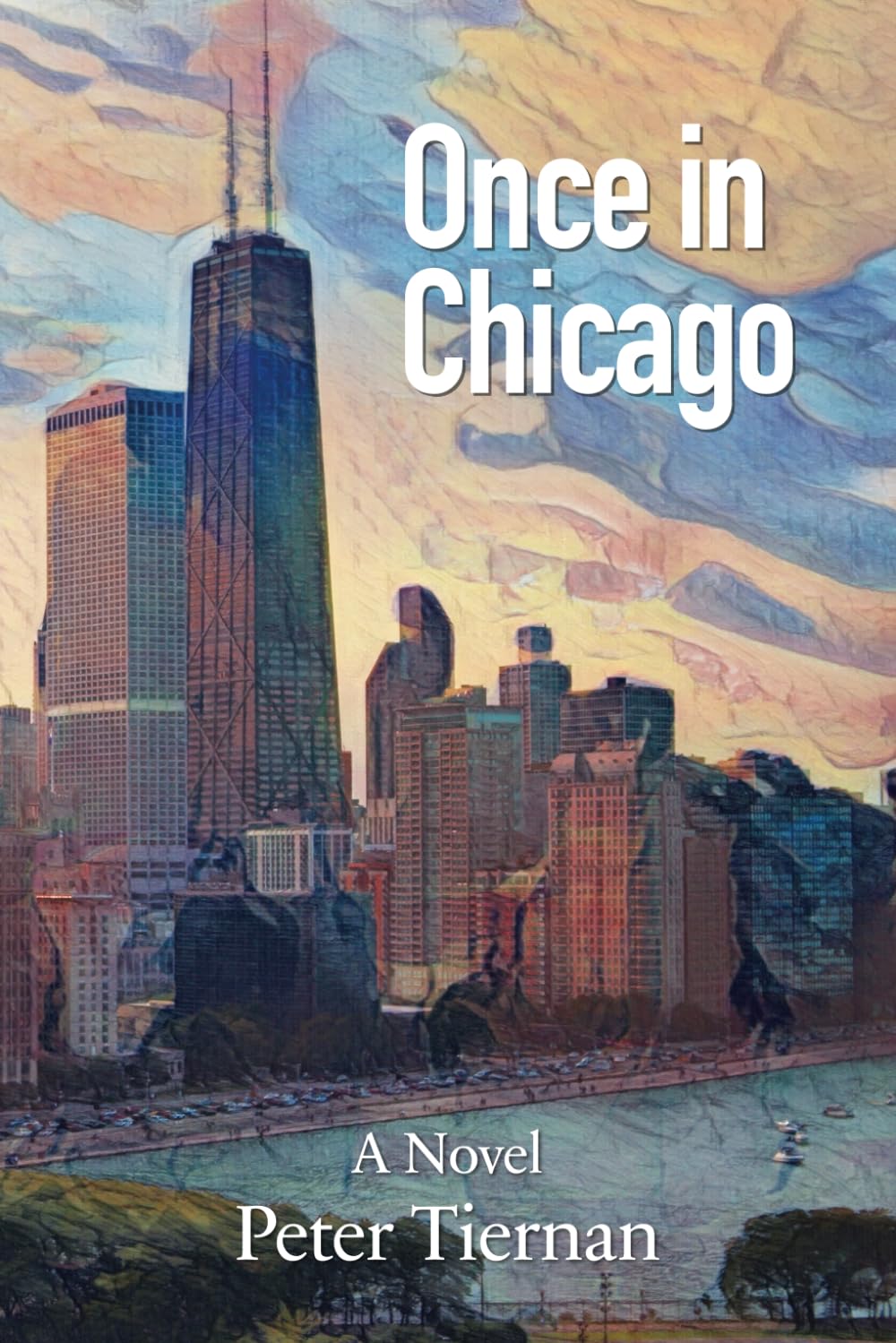 Once in Chicago: Tiernan, Peter: 9781732571785: Amazon.com: Books