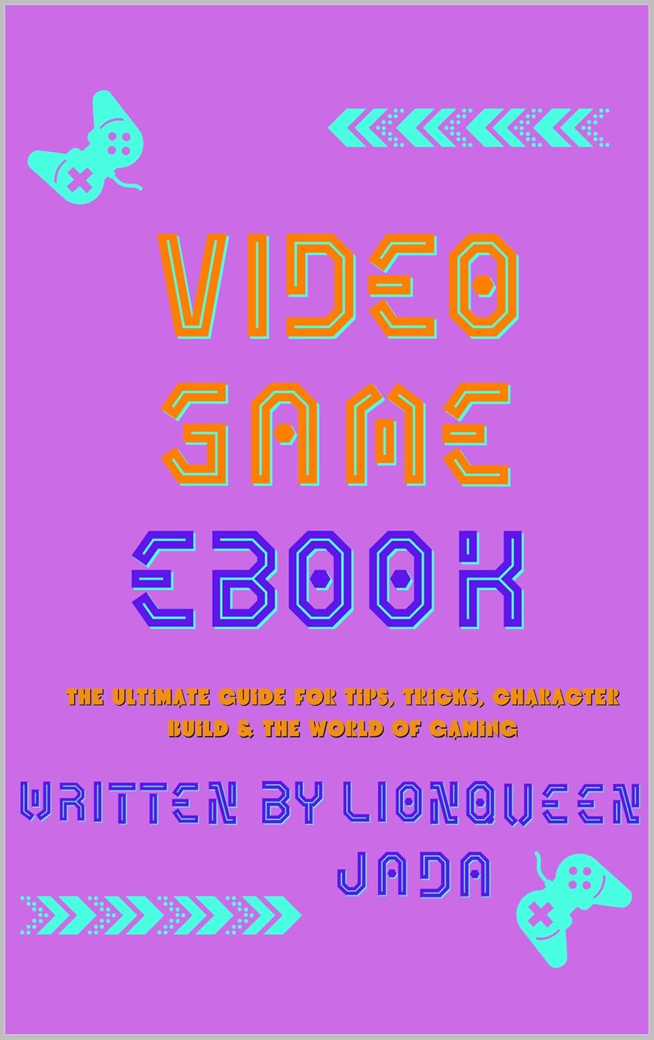 Amazon.co.jp: Video Game Ebook: The Ultimate Guide of Tips, Tricks ...