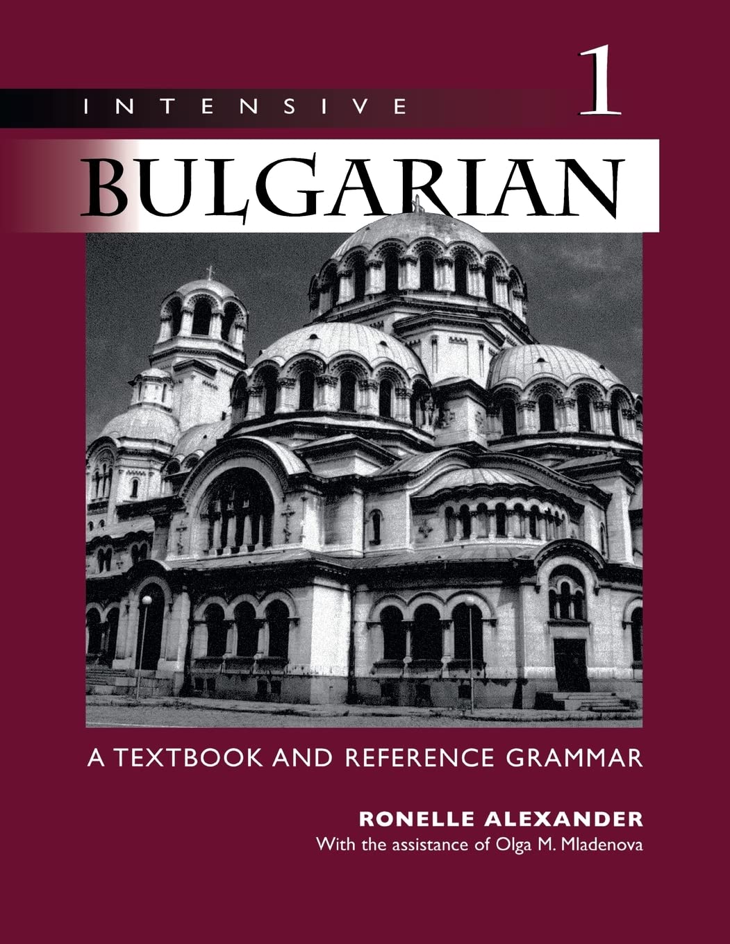 Amazon.com: Intensive Bulgarian, Vol. 1: A Textbook & Reference Grammar ...