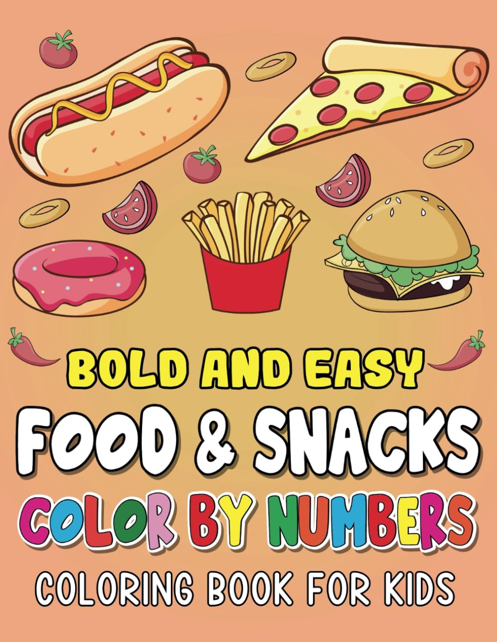 Bold And Easy Food & Snack Color By Numbers Coloring Book: Color Your ...