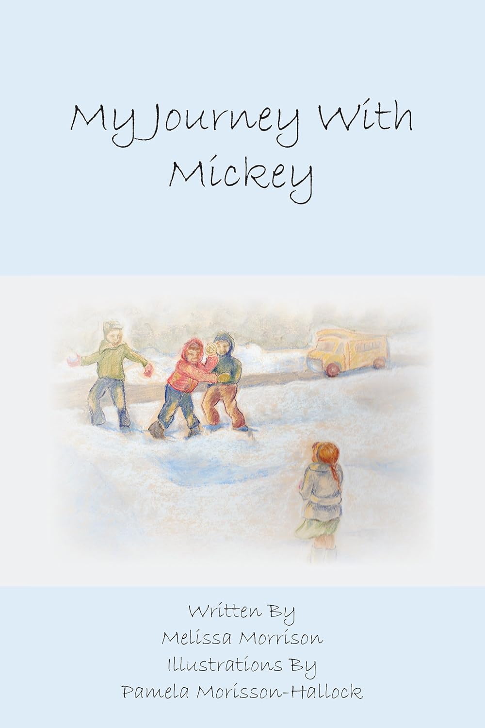 Amazon.com: My Journey with Mickey eBook : Morrison, Melissa, Morisson ...