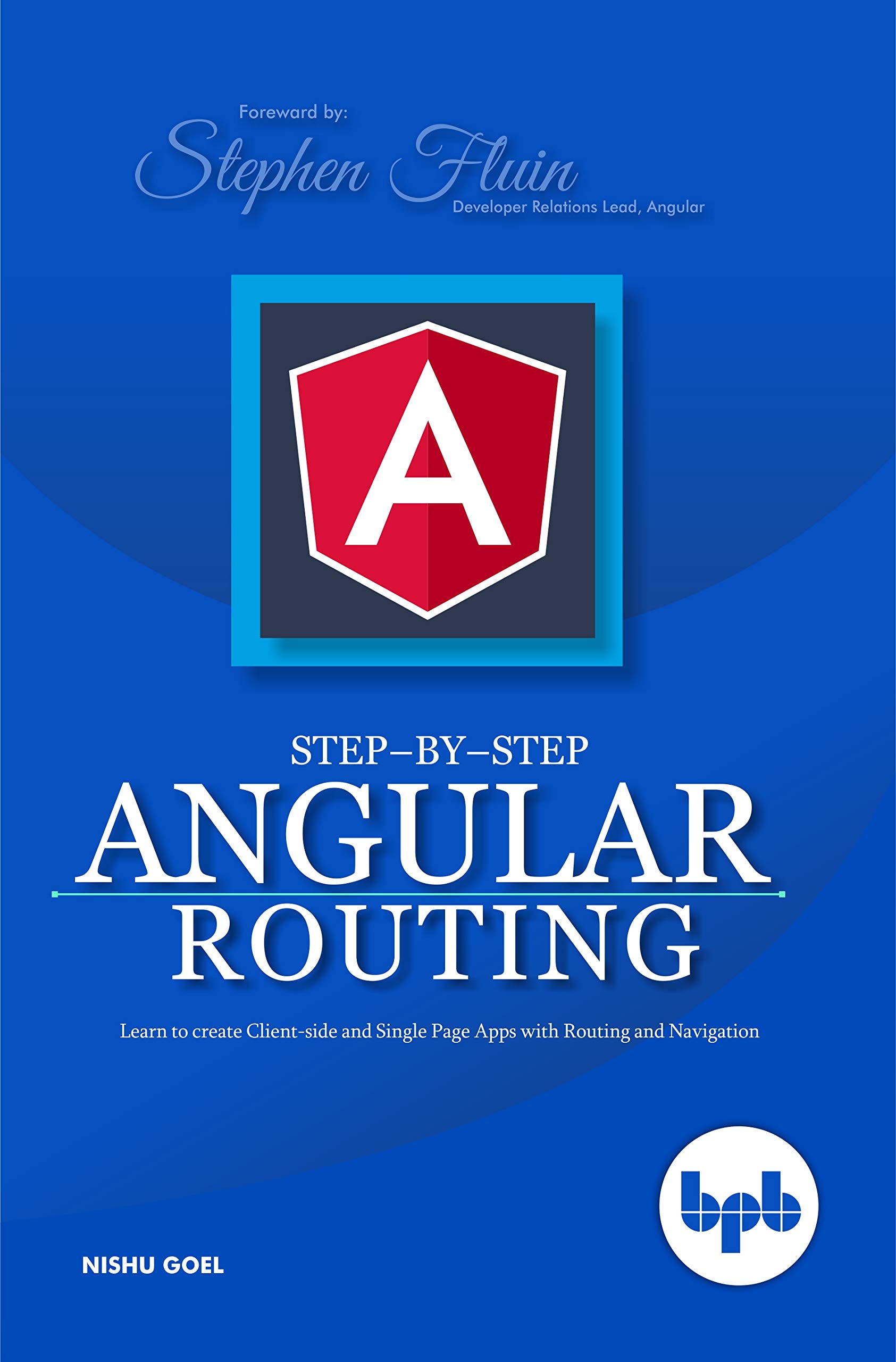 Step By Step Angular Routing Learn To Create Client Side And Single Page Apps With Routing And 4041