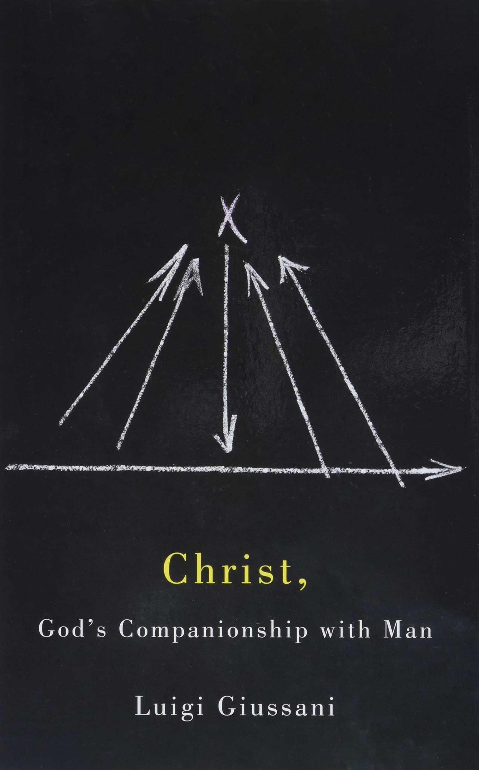 Christ, God's Companionship with Man: Giussani, Luigi: 9780773545663 ...