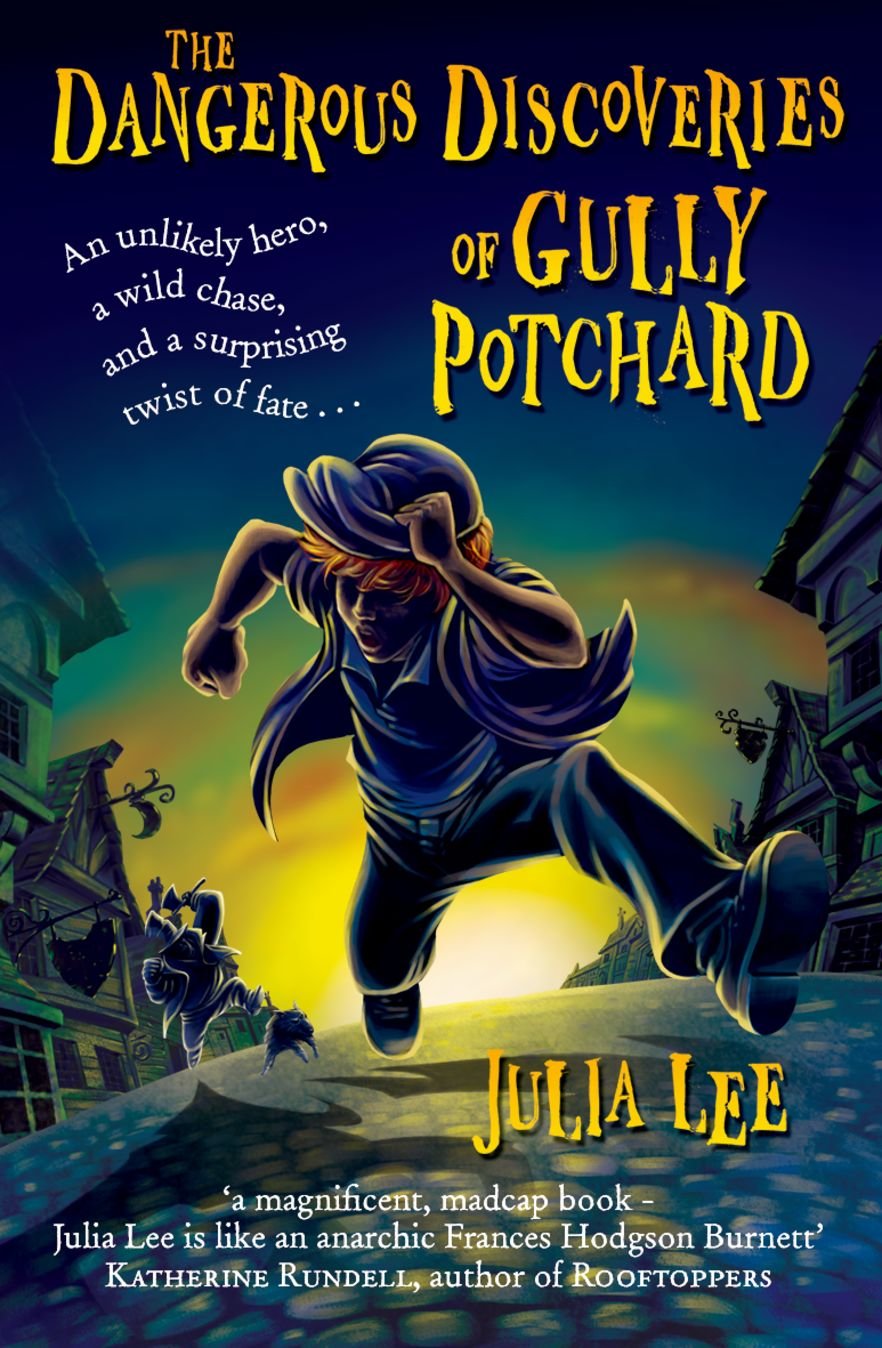 The Dangerous Discoveries of Gully Potchard: Julia Lee: 9780192733696 ...
