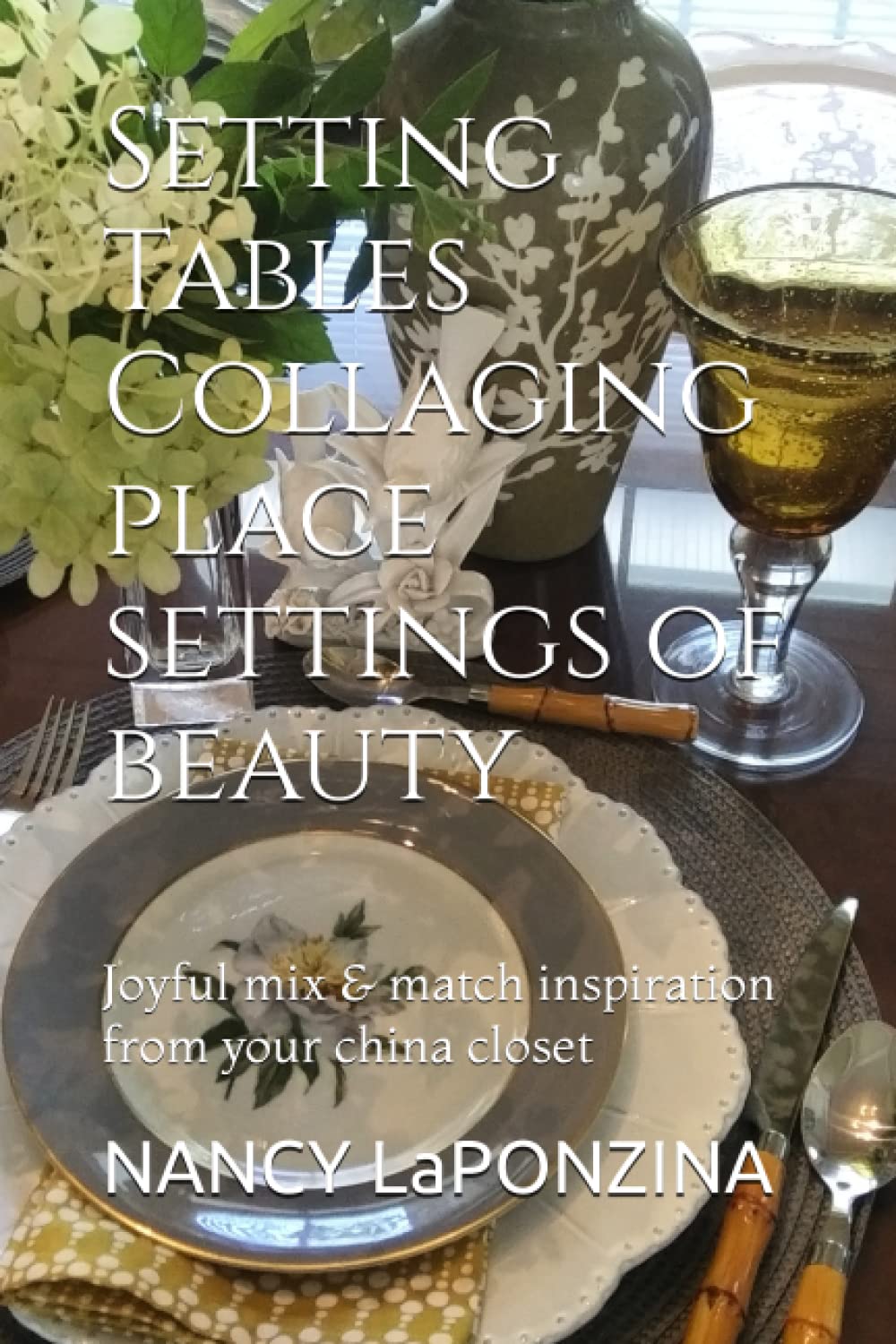Amazon.com: Setting Tables Collaging place settings of beauty: Joyful ...