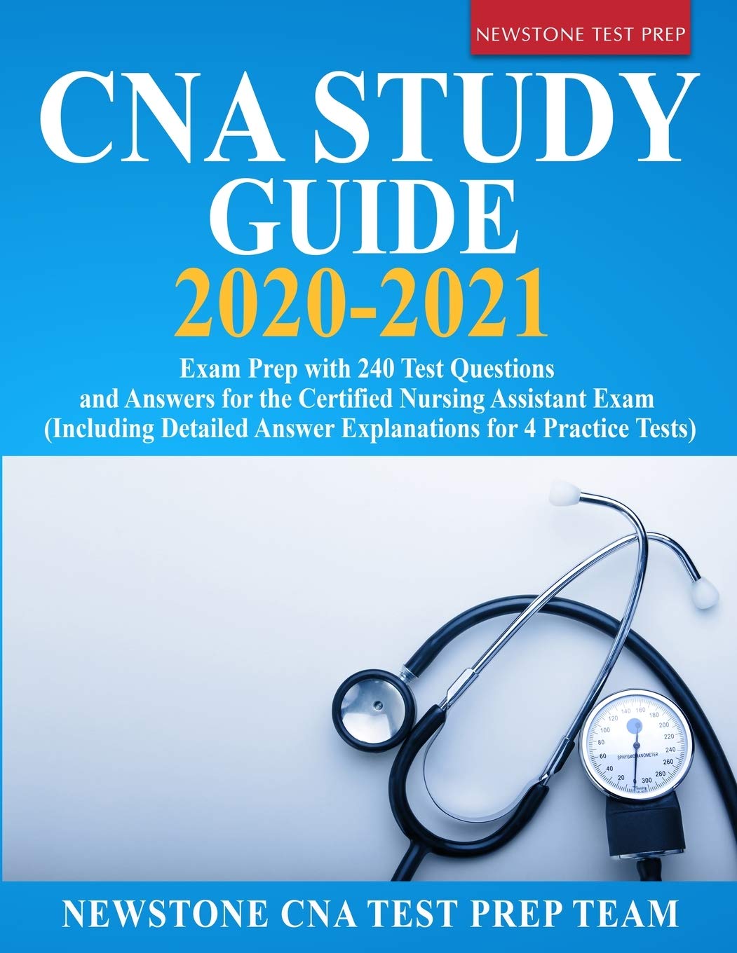 CNA Study Guide 2020-2021: Exam Prep with 240 Test Questions and ...