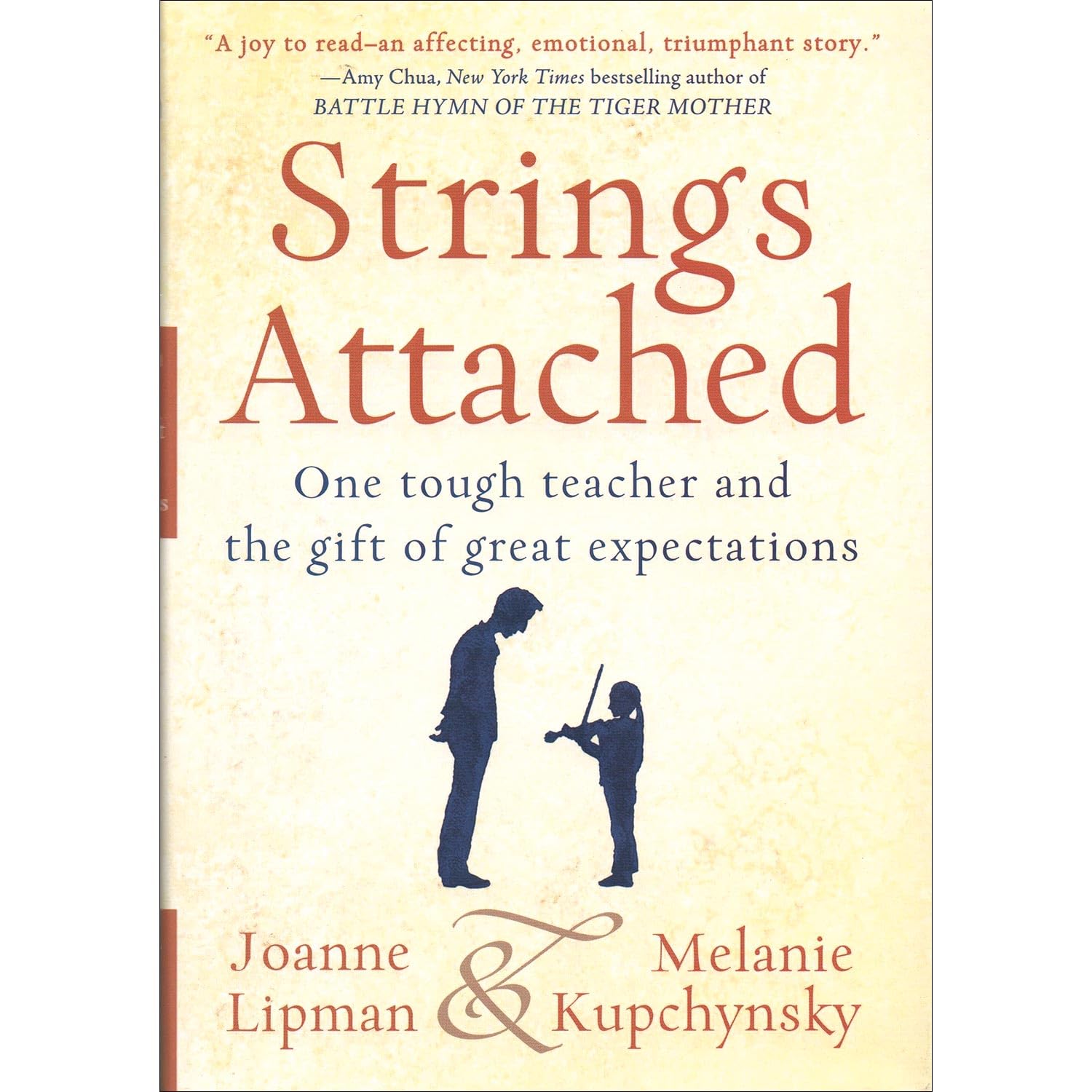Strings Attached: One Tough Teacher and the Gift of Great Expectations ...
