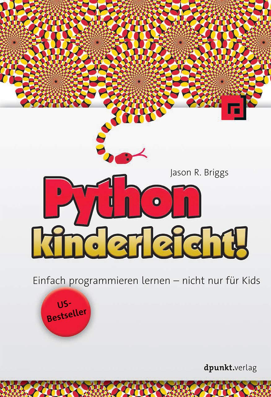 Python kinderleicht! (US-Bestseller): Einfach programmieren lernen ...
