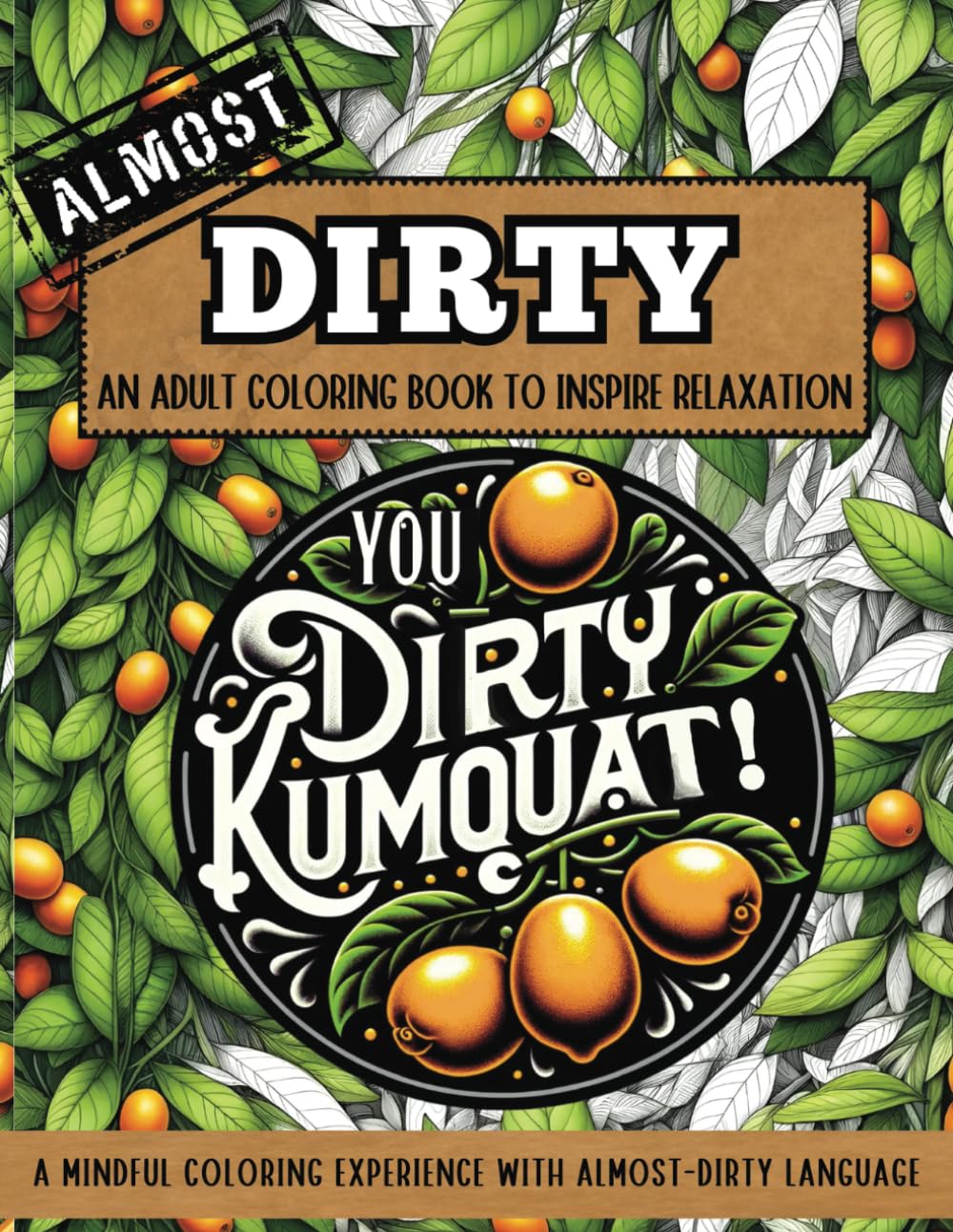 Amazon.com: Almost Dirty: An Adult Coloring Book to Inspire Relaxation ...